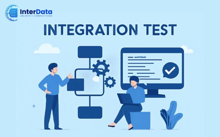 Integration Test là gì? Lợi ích, phương pháp & Cách test chuẩn