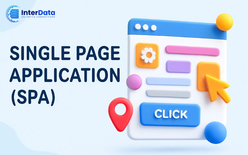 Single Page Application là gì? Ưu, Nhược điểm & So SPA với MPA