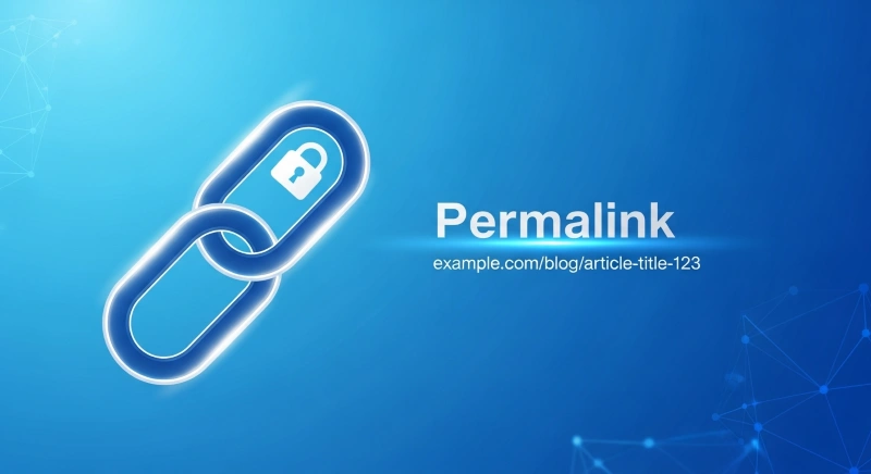 Permalink Là Gì? Hướng Dẫn Tối Ưu Cấu Trúc URL Chuẩn SEO